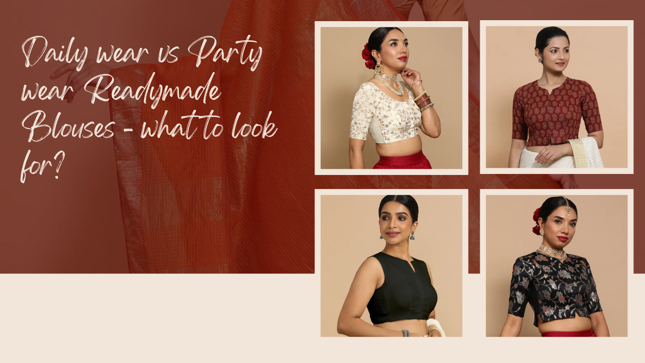 Daily Wear vs Party Wear Readymade Blouses: Key Differences & Style ...