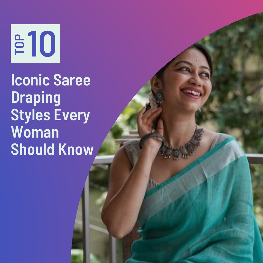 10 Iconic Saree Draping Styles Every Woman Should Know – Binks